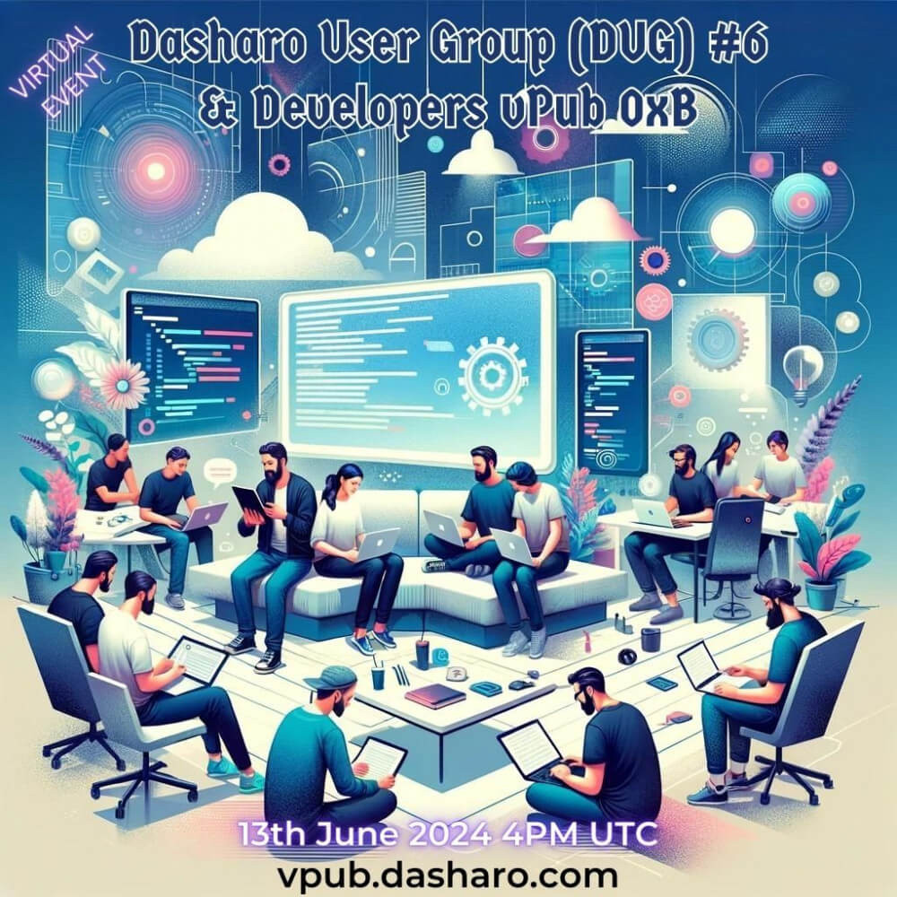 DUG 6 VPub 0xB Opensource Online Party Tomorrow At 4 PM UTC