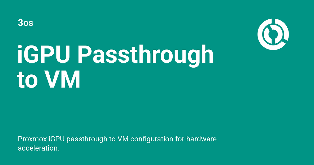 Proxmox iGPU passthrough 12600H - Linux - Level1Techs Forums